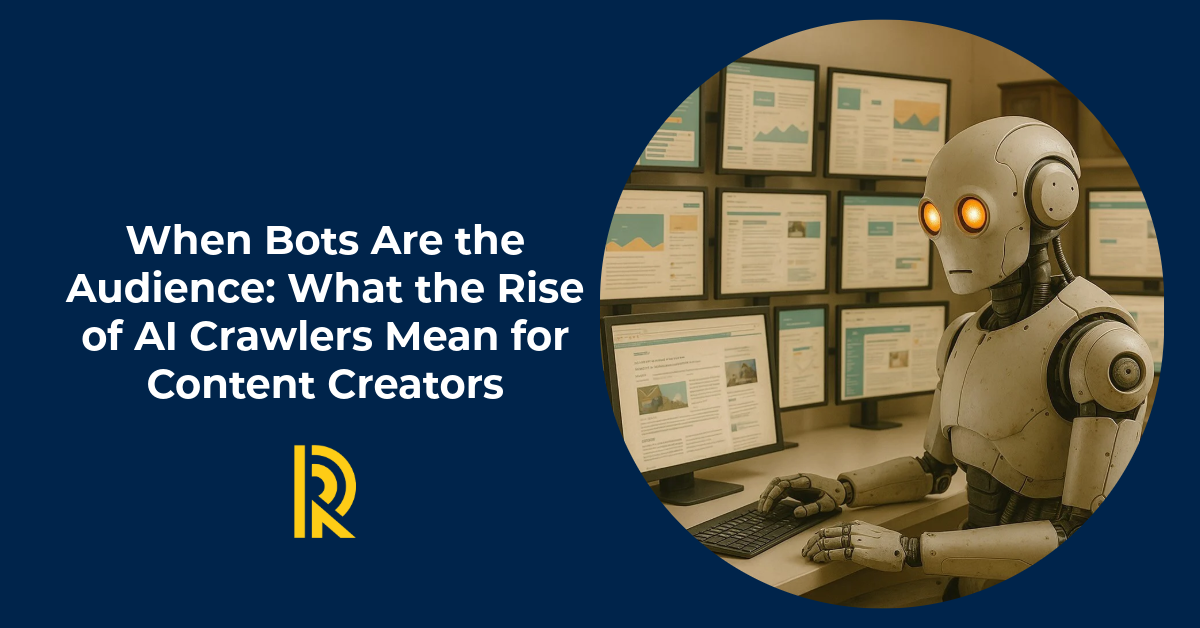 When Bots Are the Audience: What the Rise of AI Crawlers Mean for Content Creators